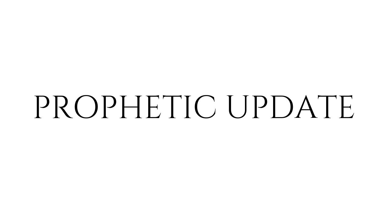 Prophetic Update – All #ourCOG News