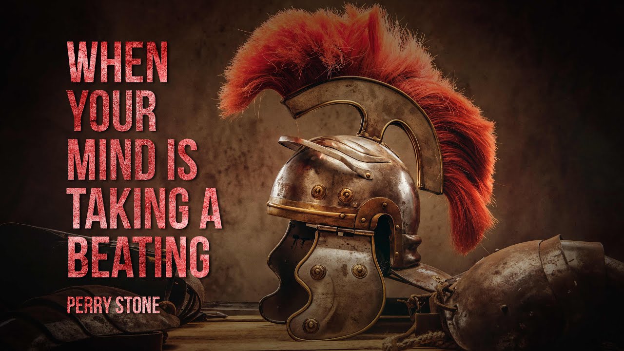 When Your Mind Is Taking A Beating | Perry Stone – All #ourCOG News