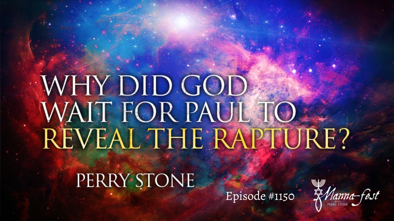 Why Did God Wait for Paul to Reveal the Rapture? | Episode #1150 ...