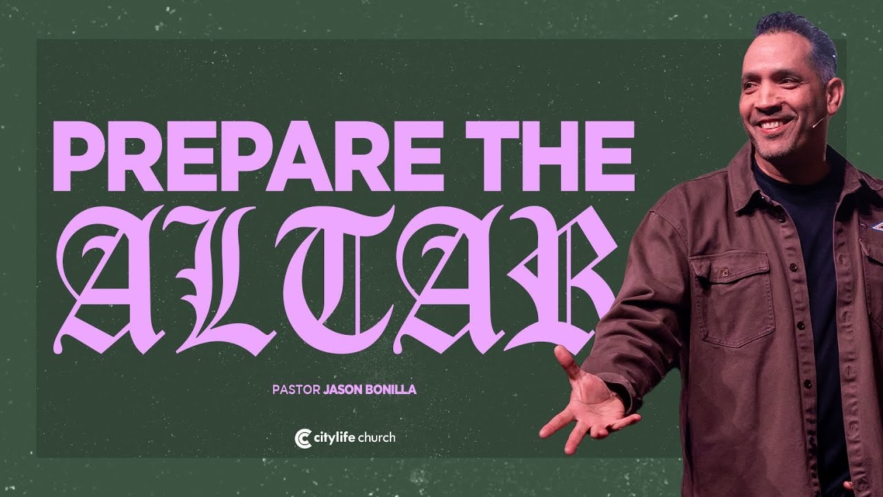 Prepare The Altar | Pastor Jason Bonilla – All #ourCOG News