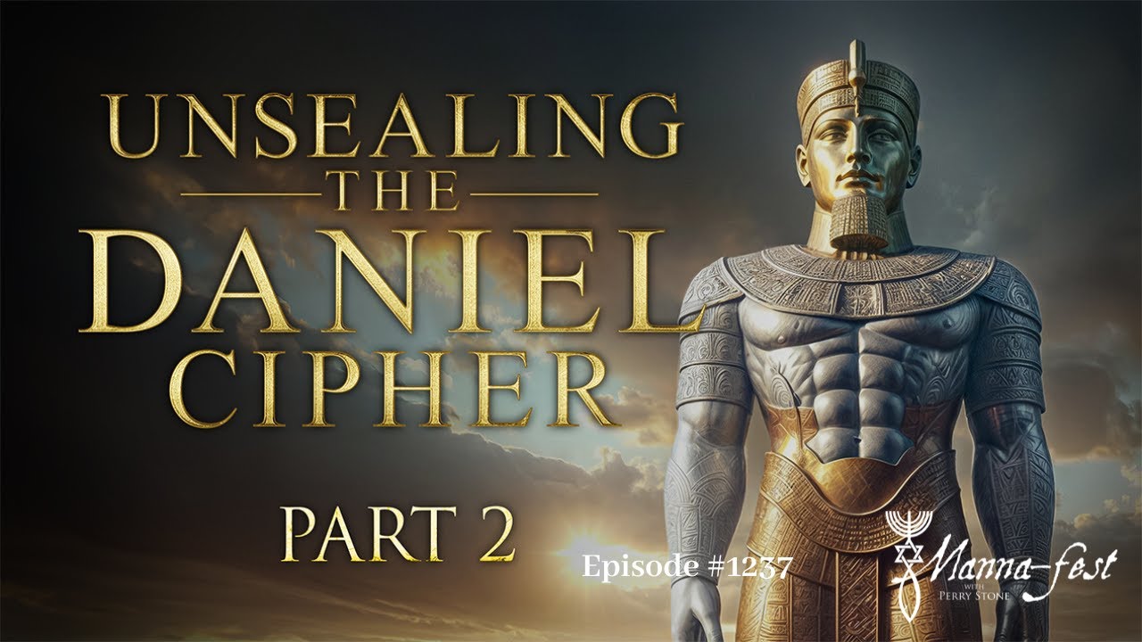 Unsealing the Daniel Cipher-Part 2 | Episode #1237 | Perry Stone – All ...