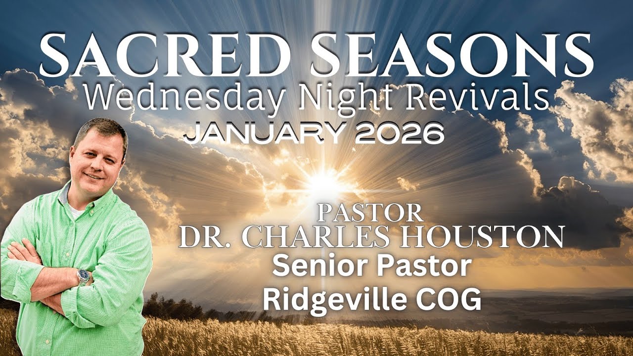 Sacred Seasons Wednesday Night Revivals – Pastor Dr. Charles Houston ...